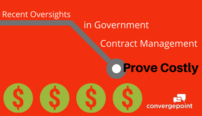 Recent Oversights in Government Contract Management Prove Costly