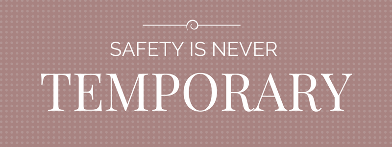 Safety Management – Safety is Never Temporary