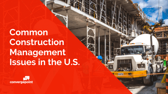 Common Construction Contract Management Issues in the U.S.