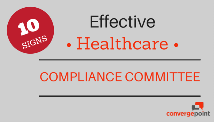 10 Signs To know For an Effective Healthcare Compliance Committee