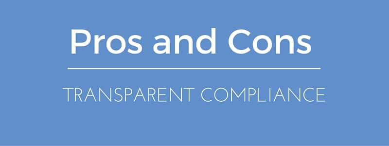 The advantages and disadvantages of transparent compliance