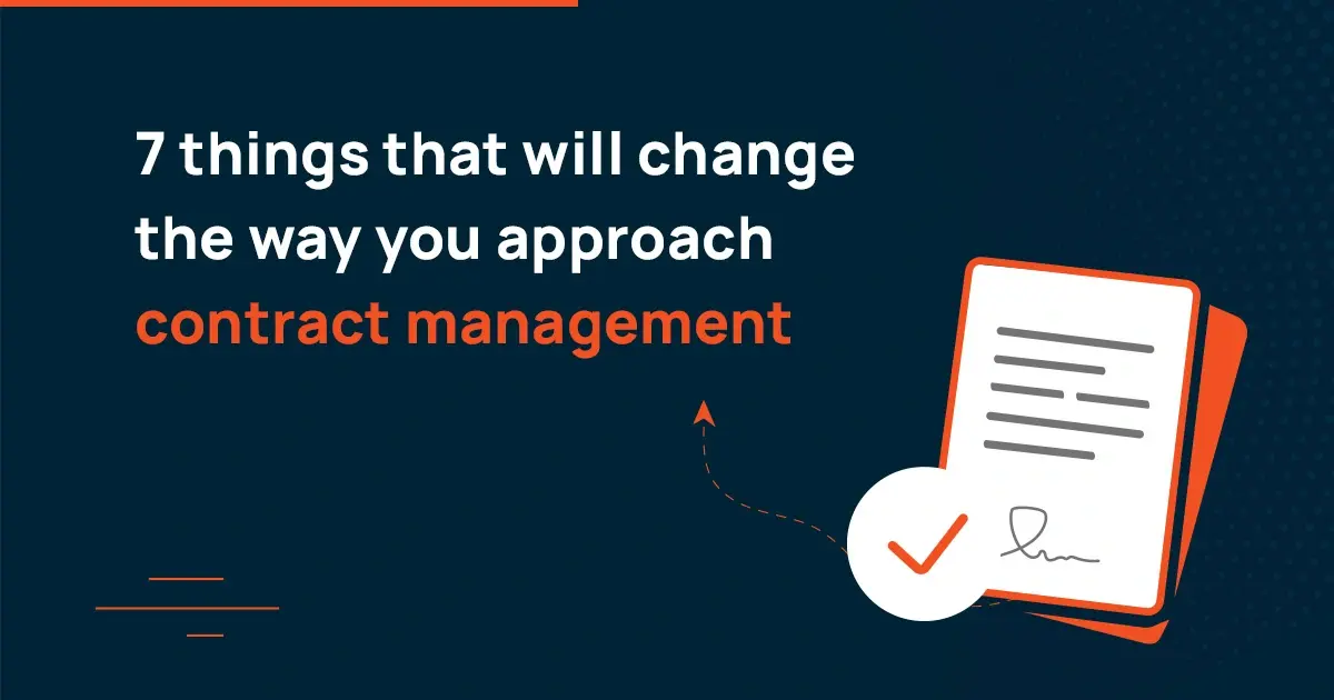 7 Things & Change The Way You Approach Contract Management