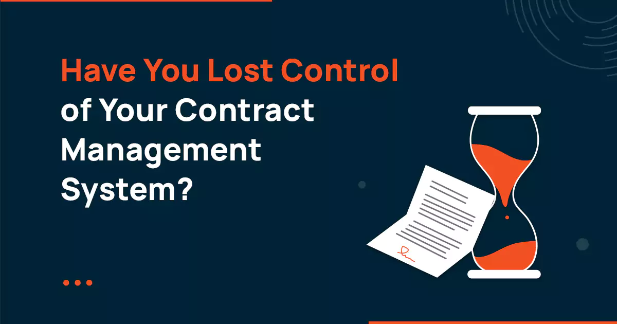 Lost control of your Contract Management System?
