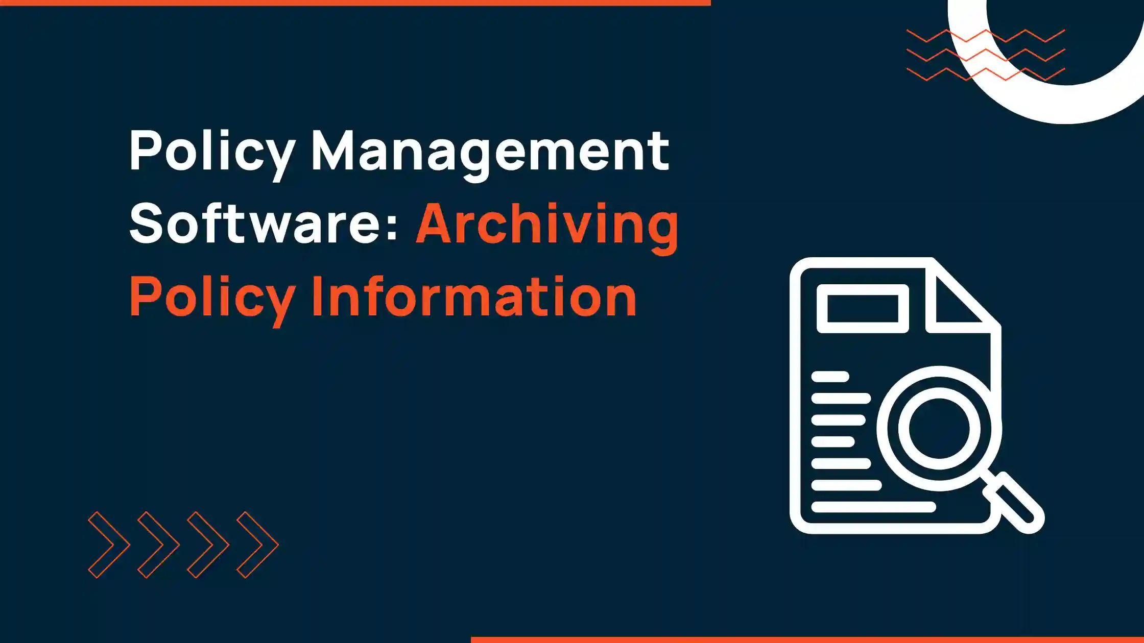 Policy Management Software: Archiving Policy Information