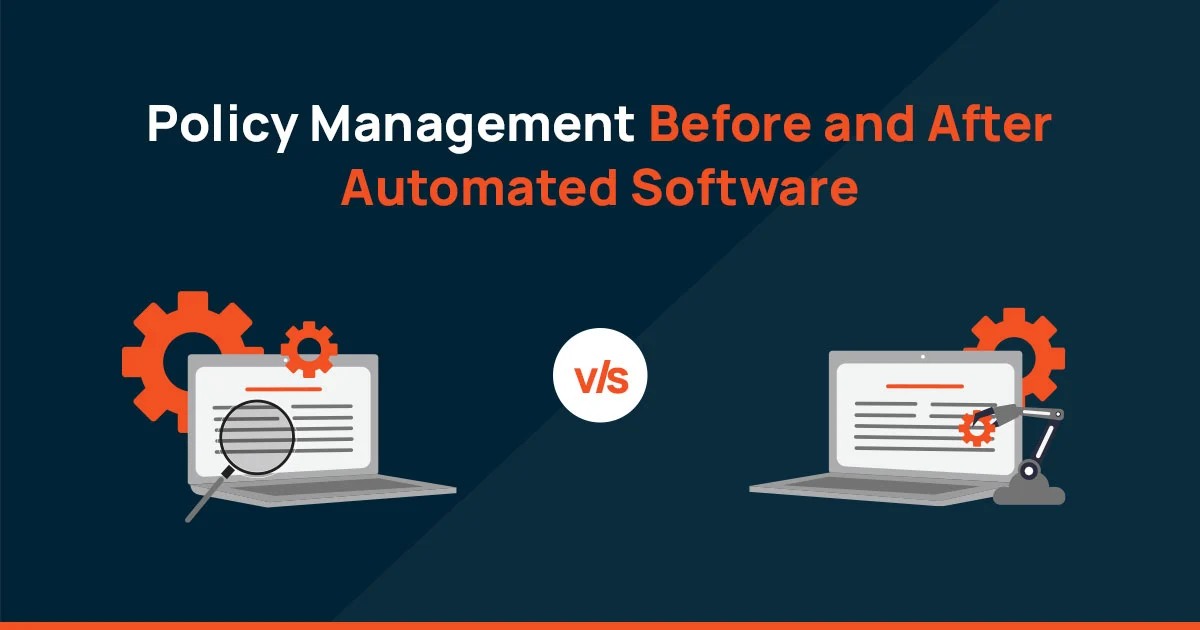 Policy Management Before and After Automated Software